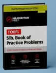 Manhattan Prep’s TOEFL 5lb Book of Practice Problems - Superingenious