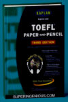 Kaplan TOEFL Paper and Pencil - Superingenious