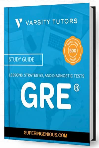 Varsity Tutors GRE Study Guide - Superingenious Varsity Tutors GRE Study Guide - Superingenious