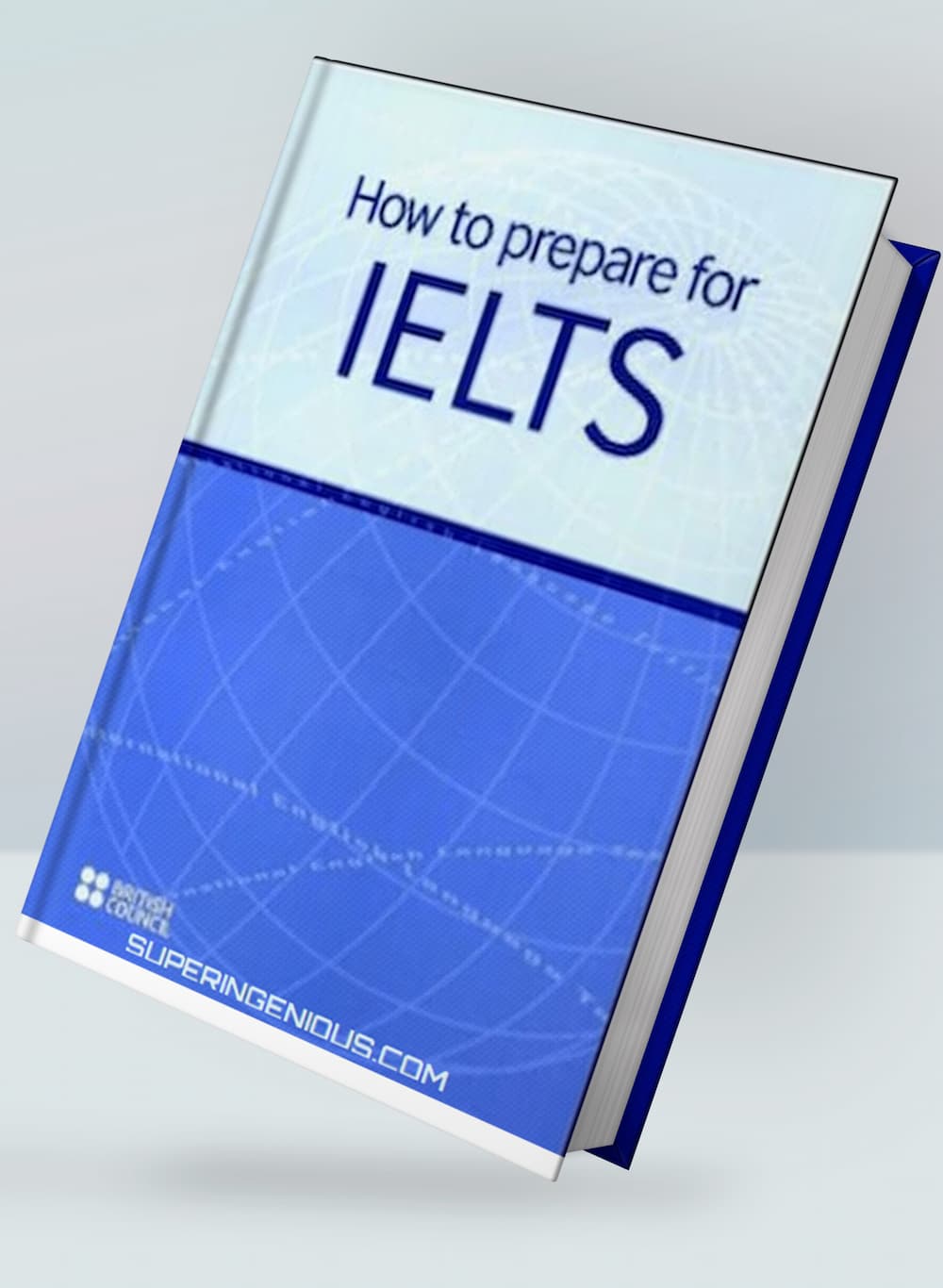 How to prepare for IELTS (PDF + Audio) - Superingenious
